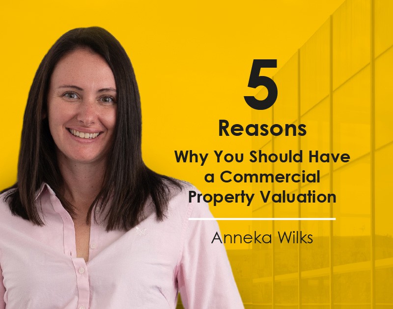 5 reasons why you should have a Commercial Property Valuation - GJS Dillon